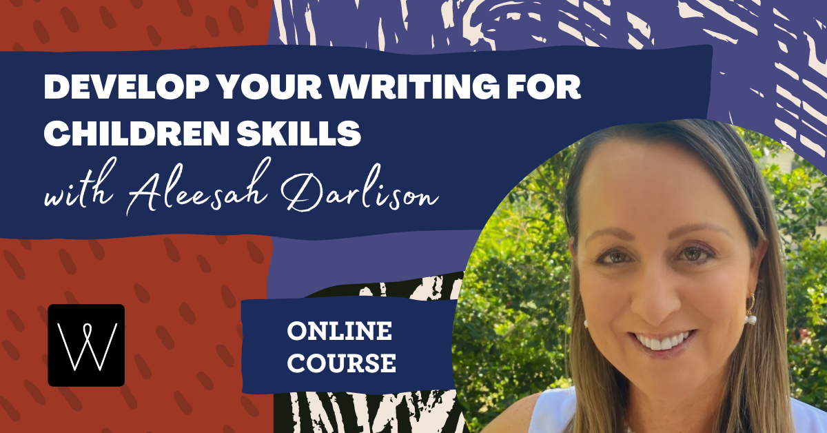 Online: Develop Your Writing For Children Skills - Writing NSW