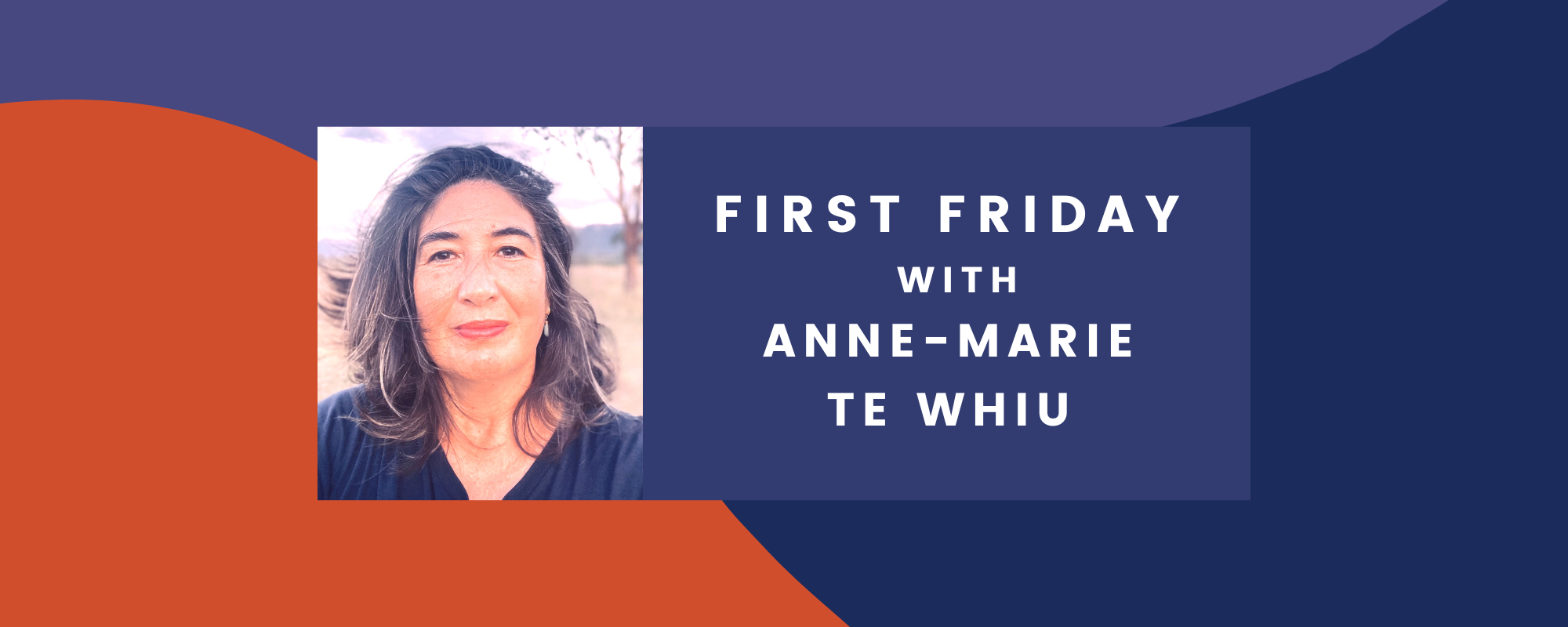 First Friday with Anne-Marie Te Whiu - Writing NSW