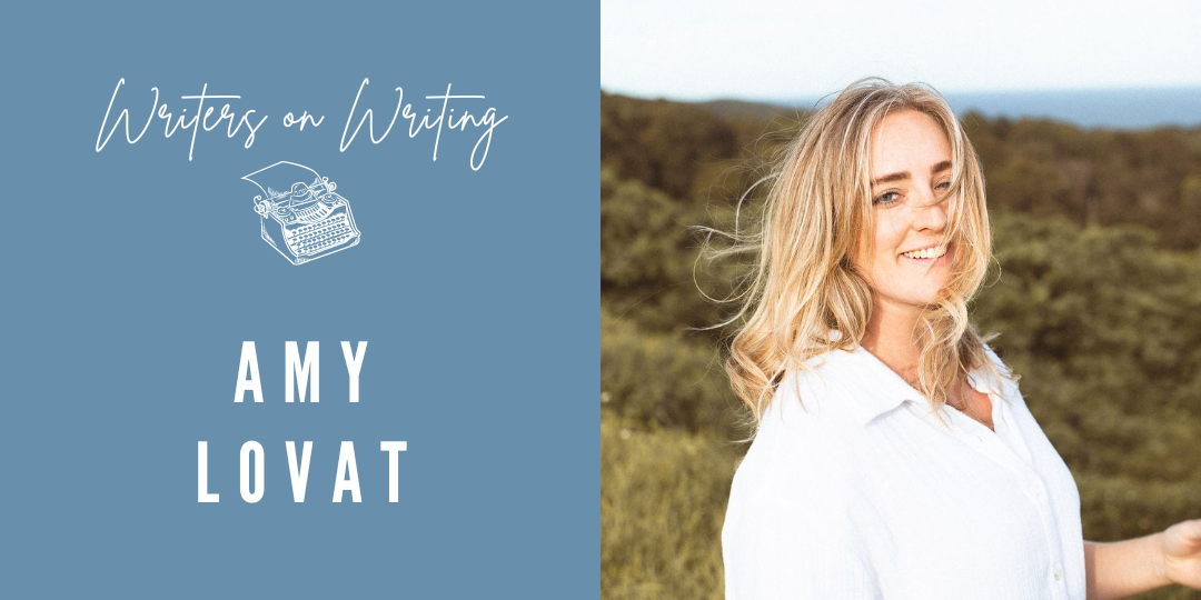 Breathing life into your novels with Amy Lovat - Writers on Writing