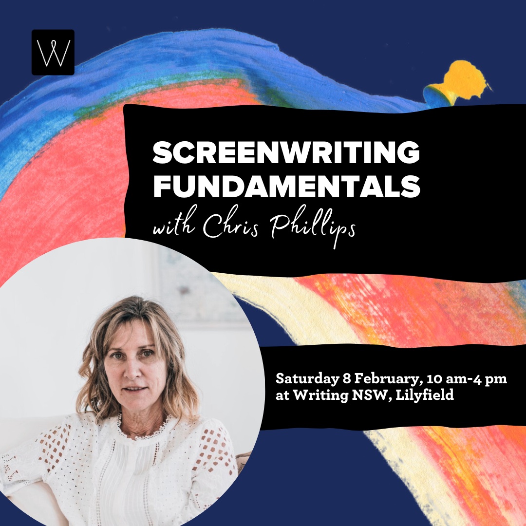 Screenwriting Fundamentals with Chris Phillips - Writing NSW