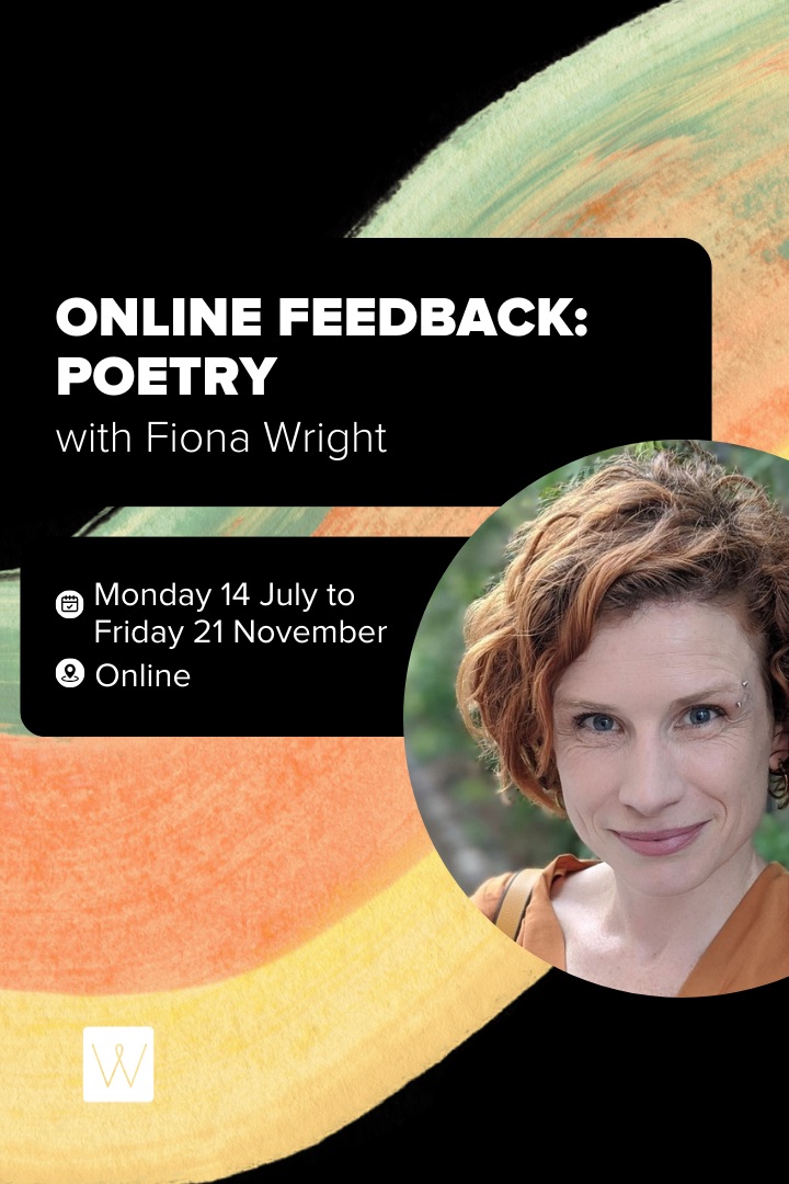 Online Feedback: Poetry with Fiona Wright - Writing NSW