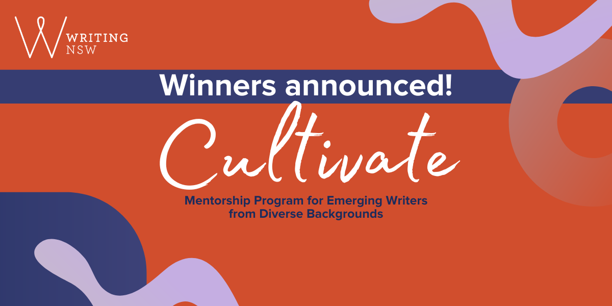 Cultivate diverse writers mentorship program 2025 winners announced - Writing NSW