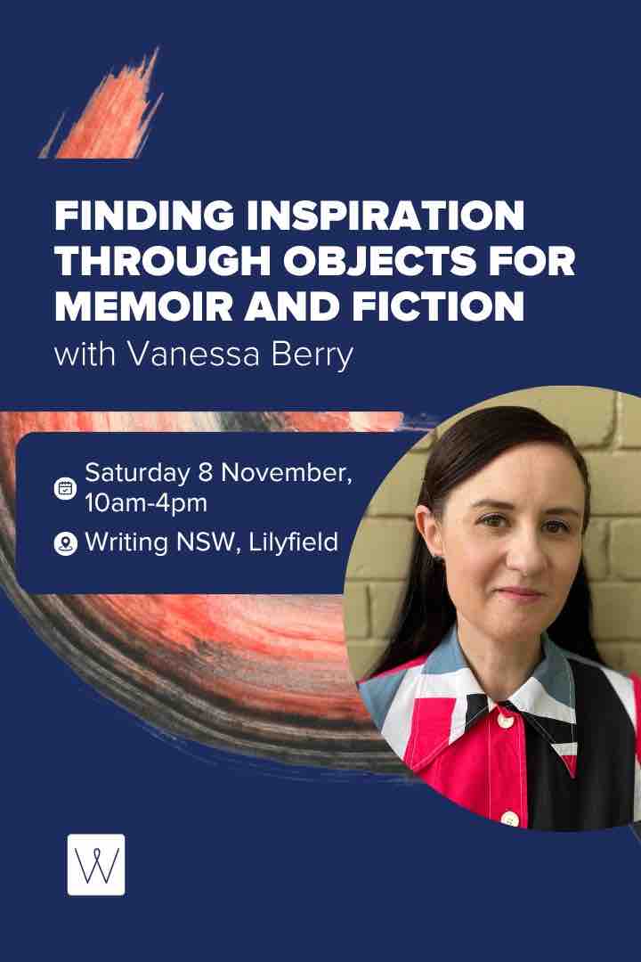 Finding Inspiration Through Objects for Memoir and Fiction